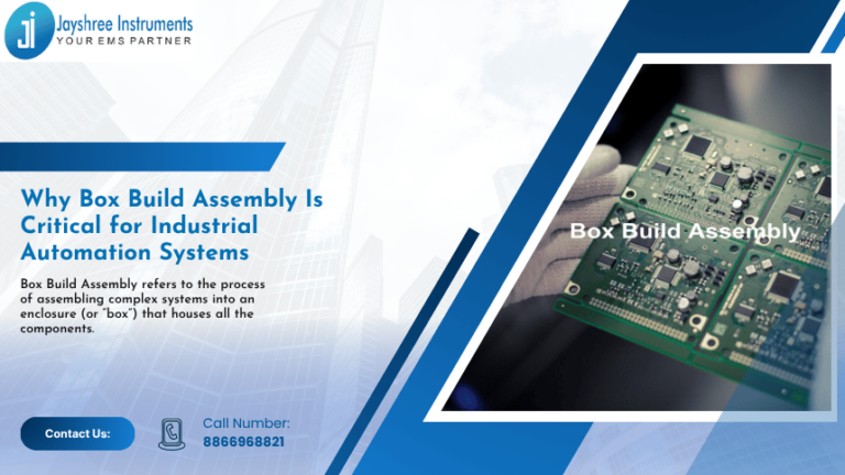Why Box Build Assembly Is Critical For Industrial Automation Systems